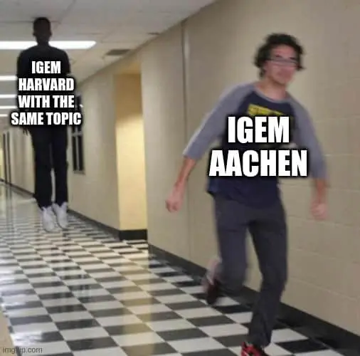 Team:Aachen/Memes - 2021.igem.org